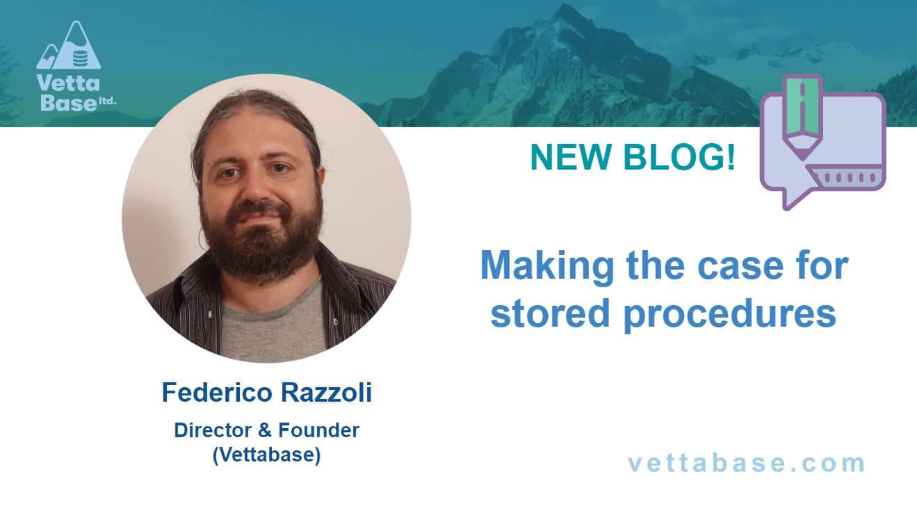 Making The Case For Stored Procedures Vettabase
