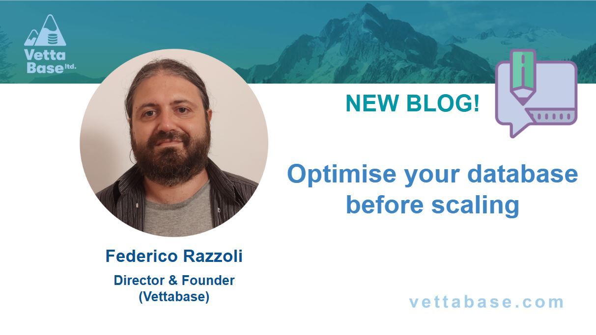 Optimise Your Database Before Scaling Vettabase