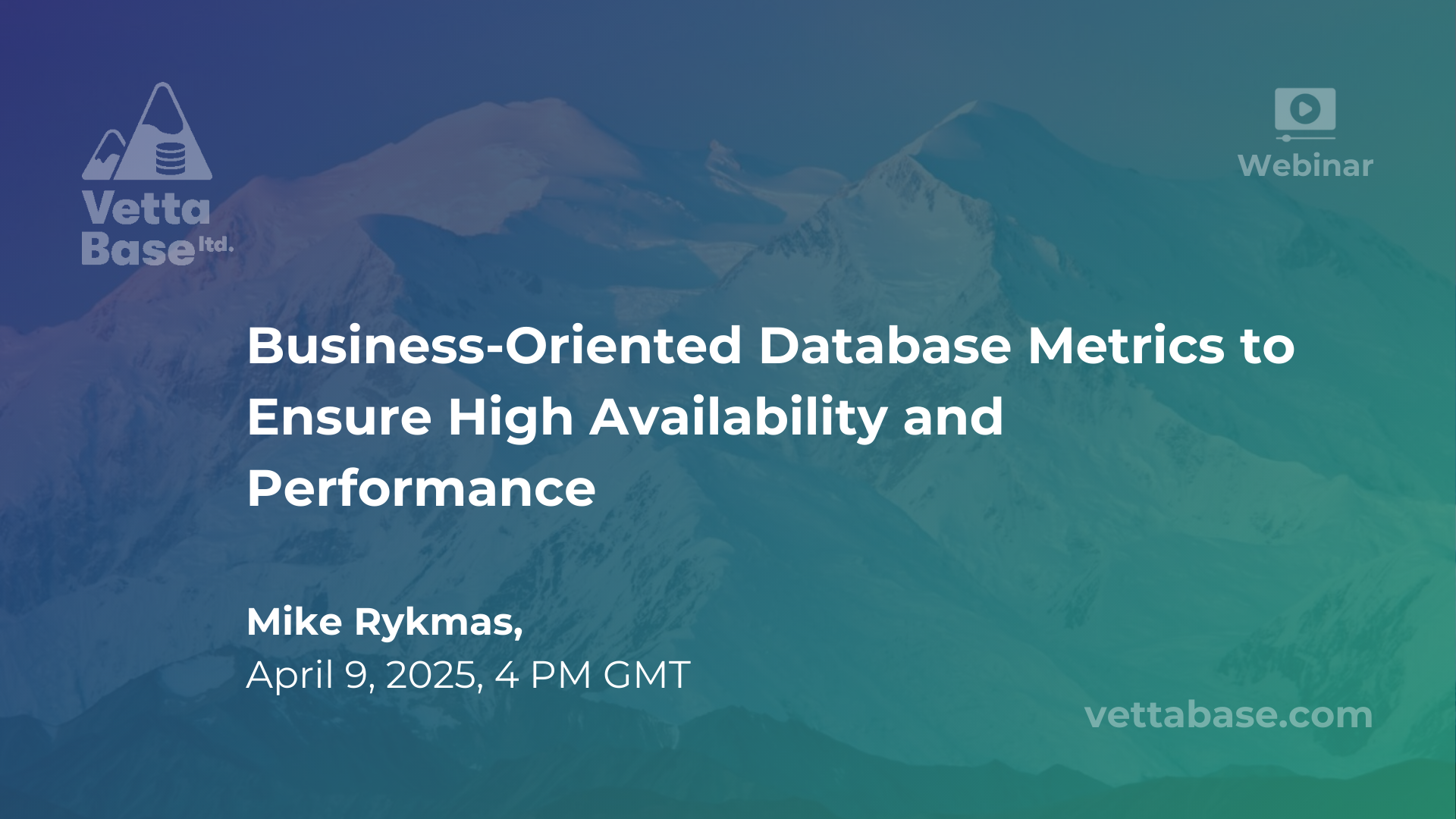 Business-Oriented Database Metrics to Ensure High Availability and Performance - Vettabase